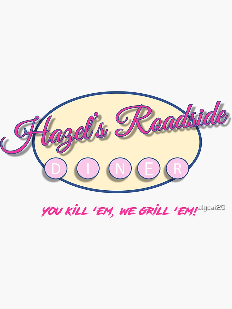 "Hazel's Diner" Sticker for Sale by alycat29 | Redbubble