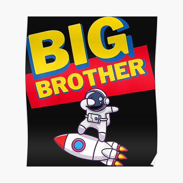 "big brother Big bro" Poster for Sale by nrackpenra | Redbubble