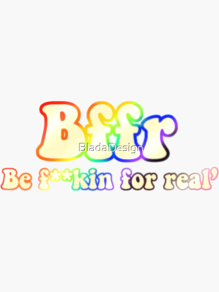 "BFFR" Sticker for Sale by BladaDesign | Redbubble