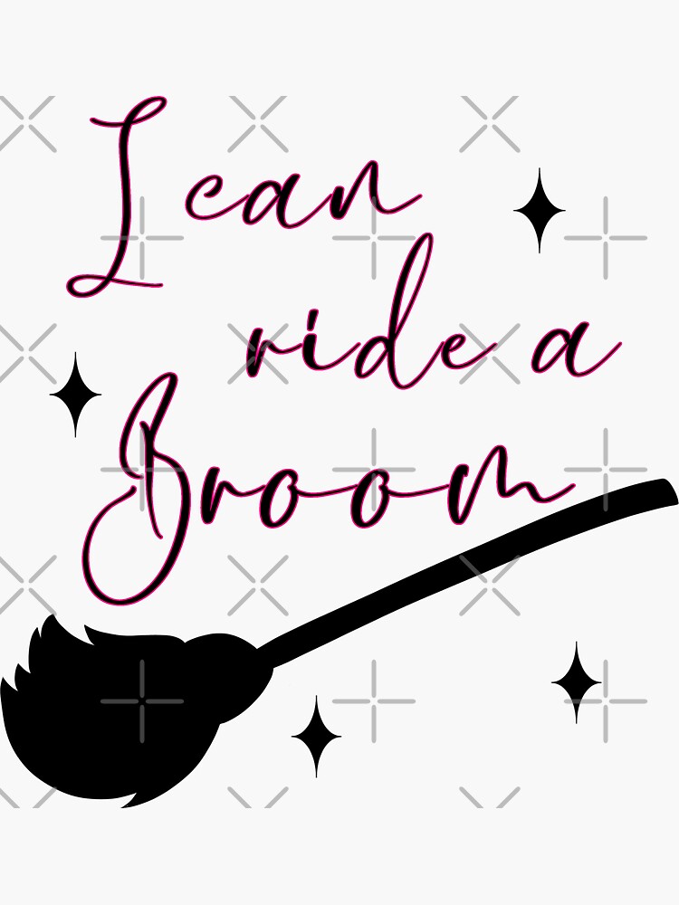 "I can ride a broom" Sticker for Sale by asillustrator | Redbubble