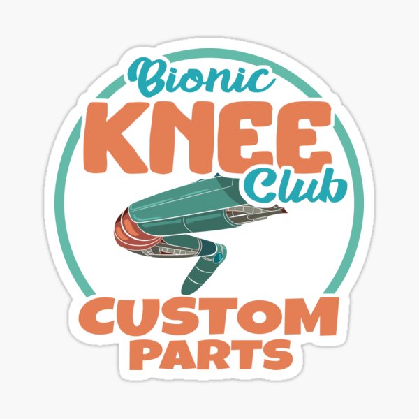 "Injury Surgery Patient Survivor Bionic Knee Replacement" Sticker for ...