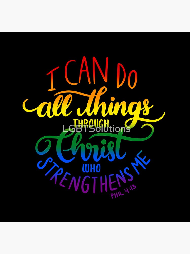 "LGBTQ Gay Pride Inspirational Christian I Can Do All Things Through ...