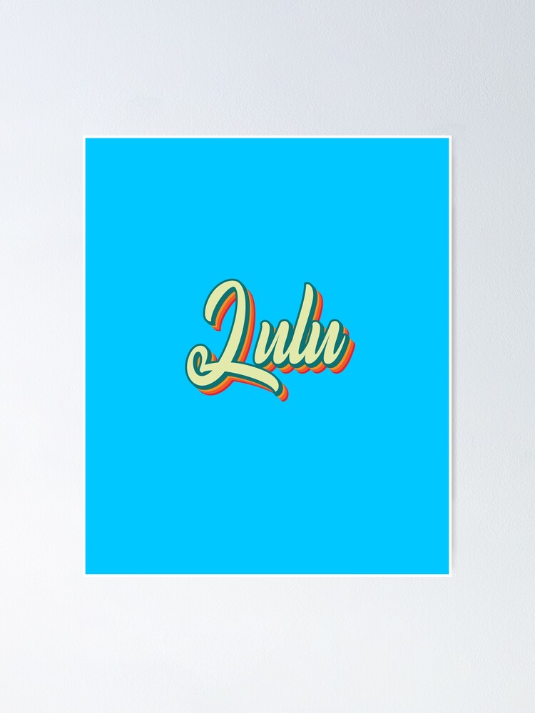 "Lulu Name Label in retro color" Poster for Sale by MasterCoShop ...