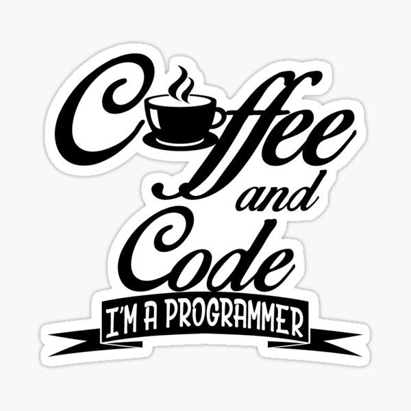 "Coffee and code" Sticker for Sale by MisterNightmare | Redbubble