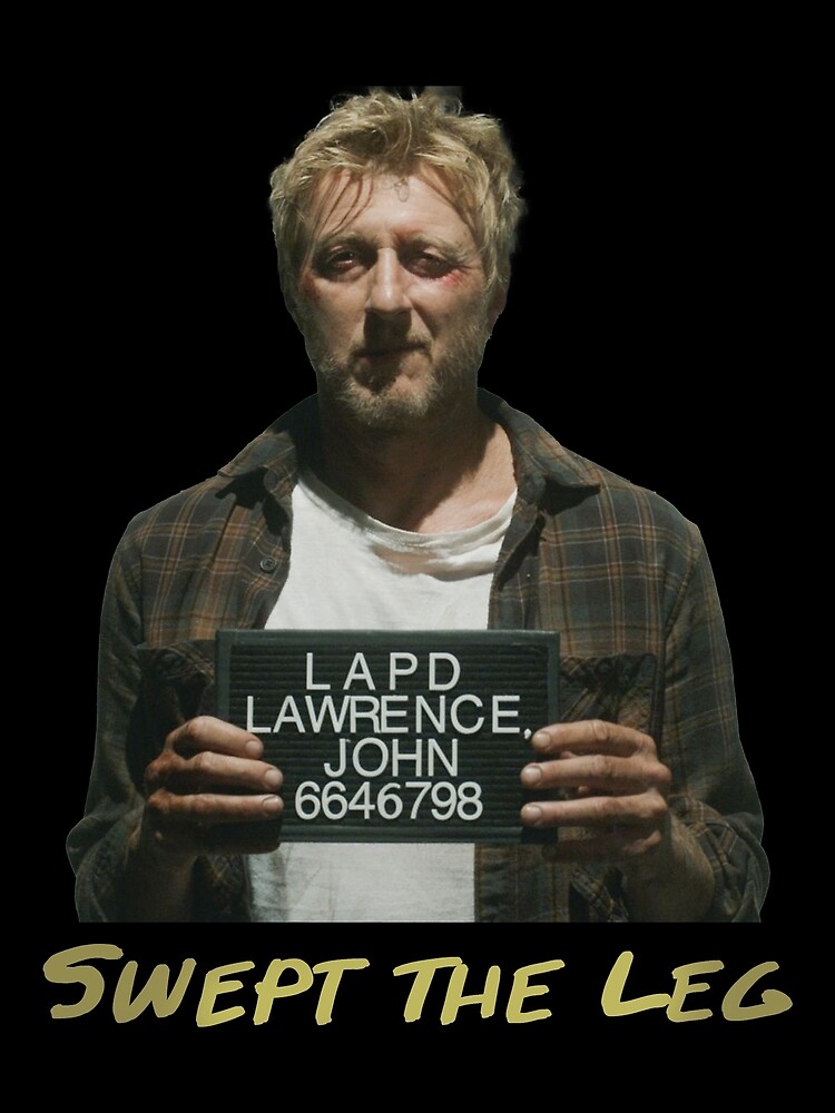 "Johnny Lawrence Swept The Leg" Poster for Sale by MichelleHLW | Redbubble