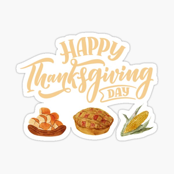 "Thanksgiving day , Happy thanksgiving day" Sticker for Sale by ...