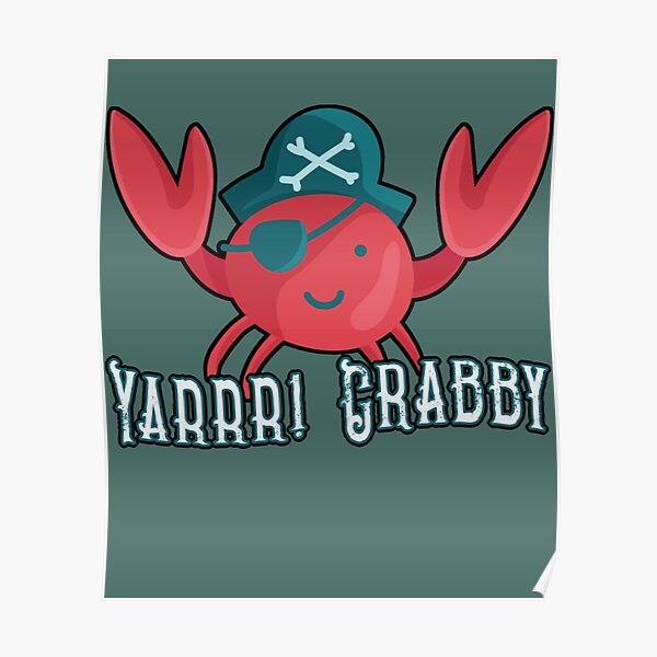"Cute Yarrr Crabby Pirate Crustaceancore Cartoon Crab Humor " Poster ...