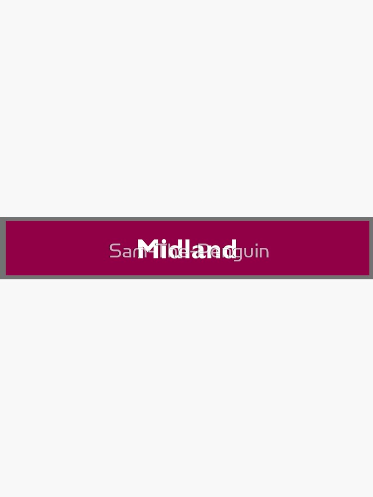 "Midland Station Sign" Sticker for Sale by Sam-The-Penguin | Redbubble