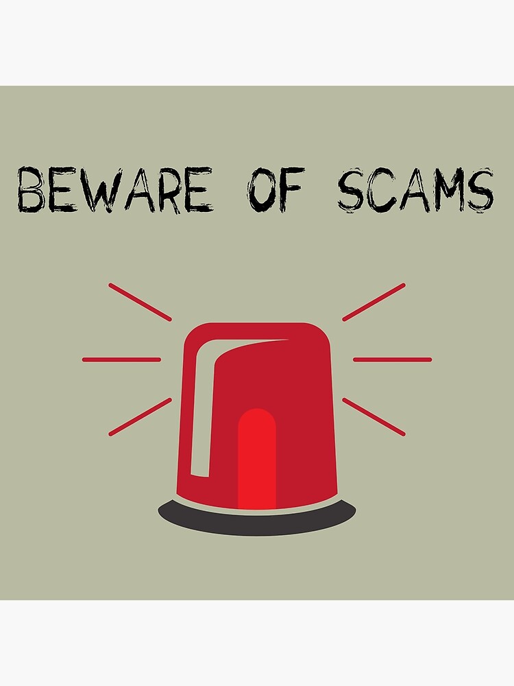 "Beware of scams-flashing light" Poster for Sale by NFT-RUGPULLS ...