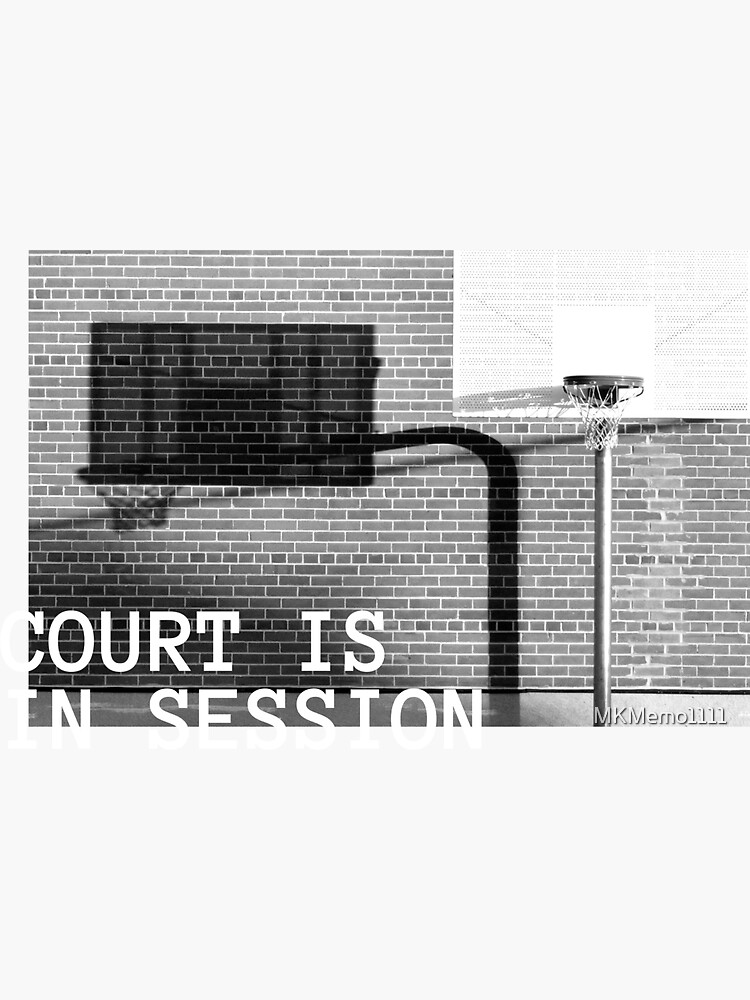 "Court is in session Basketball Court" Sticker for Sale by MKMemo1111 ...