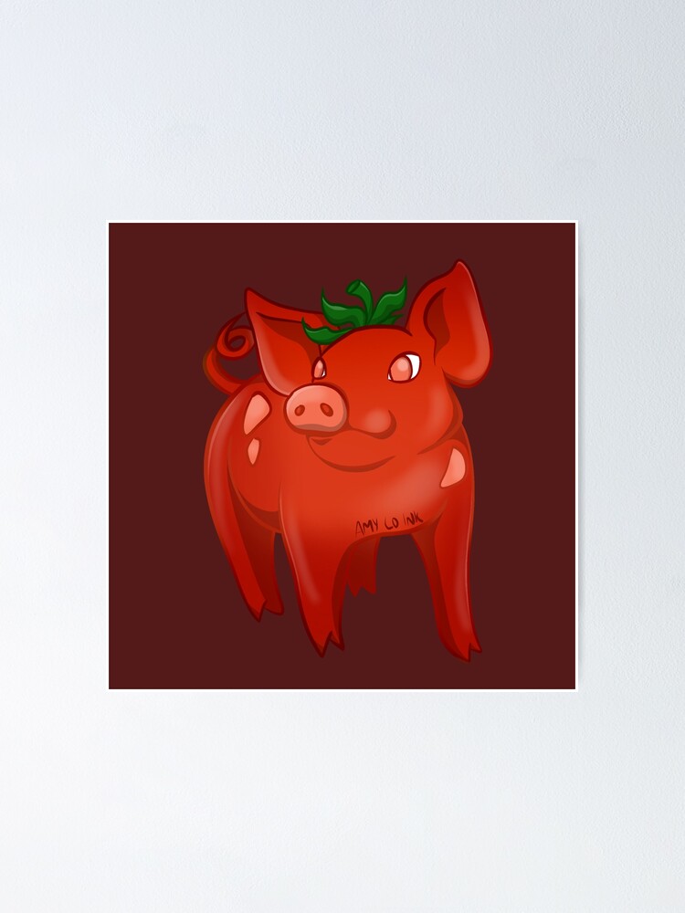 "Tomato Pig" Poster for Sale by Amyloink | Redbubble