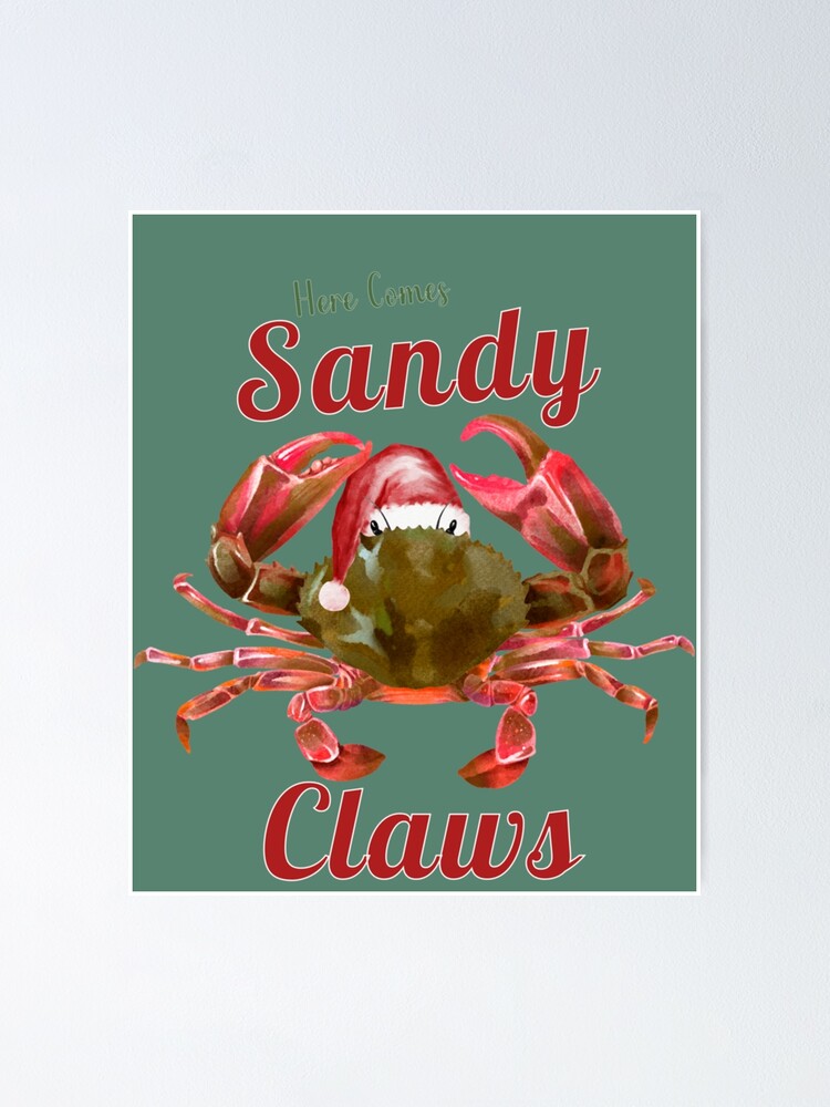 "Cute Here Comes Sandy Claw " Poster for Sale by Alycia--Reichel ...