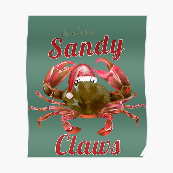 "Cute Here Comes Sandy Claw " Poster for Sale by Alycia--Reichel ...