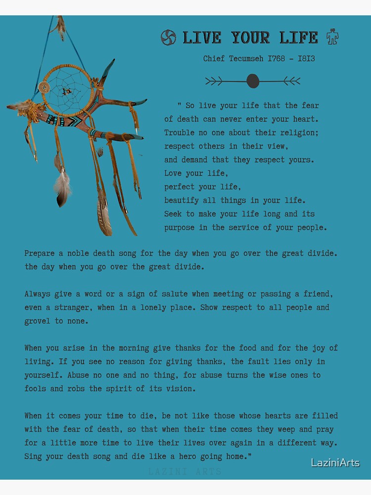 "Live Your Life by Chief Tecumseh, Chief of the Native American Shawnee ...