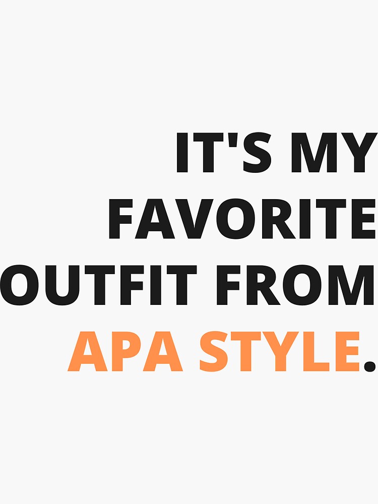 "APA Style" Sticker for Sale by euphoriadesing | Redbubble