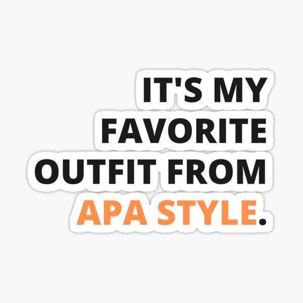 "APA Style" Sticker for Sale by euphoriadesing | Redbubble