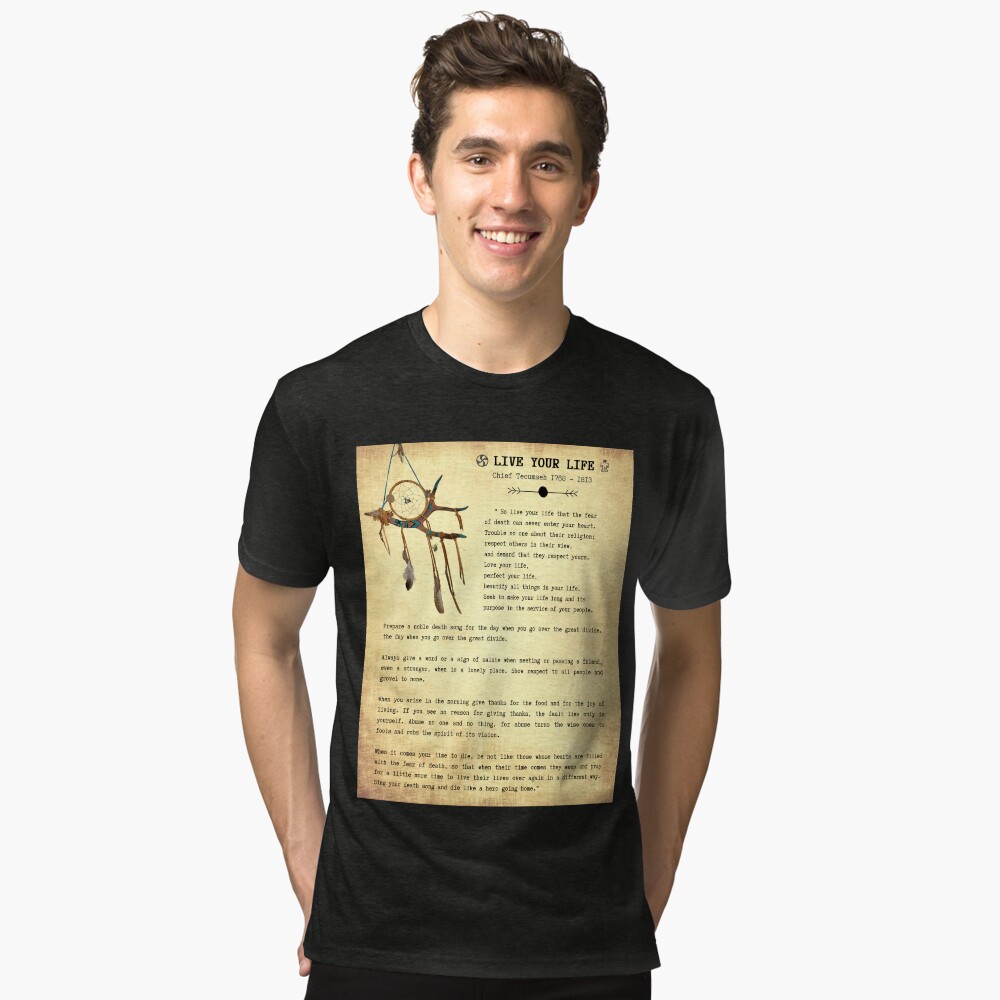 "Live Your Life by Chief Tecumseh, Chief of the Native American Shawnee ...