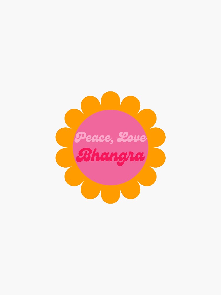 "Peace, Love, Bhangra Flower Pink" Sticker for Sale by Blue-Hayze ...