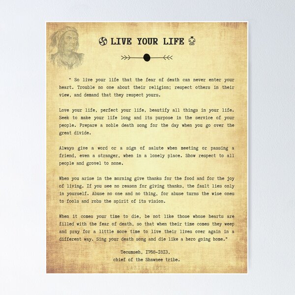 "Live Your Life by Chief Tecumseh, Chief of the Native American Shawnee ...