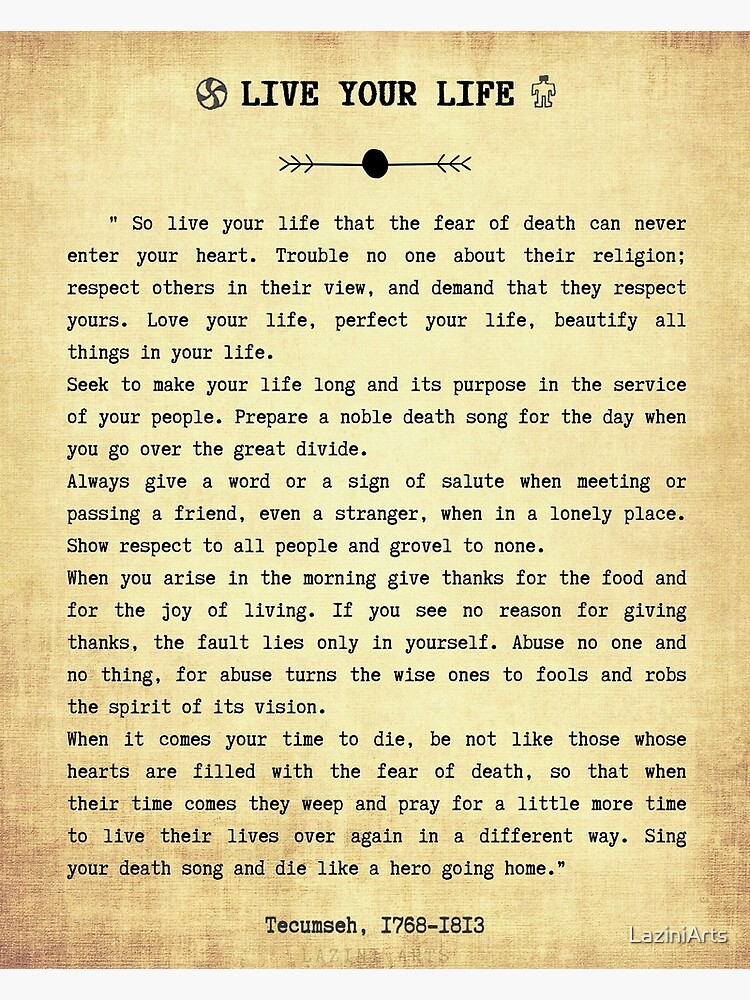 "Live Your Life by Chief Tecumseh, Chief of the Native American Shawnee ...
