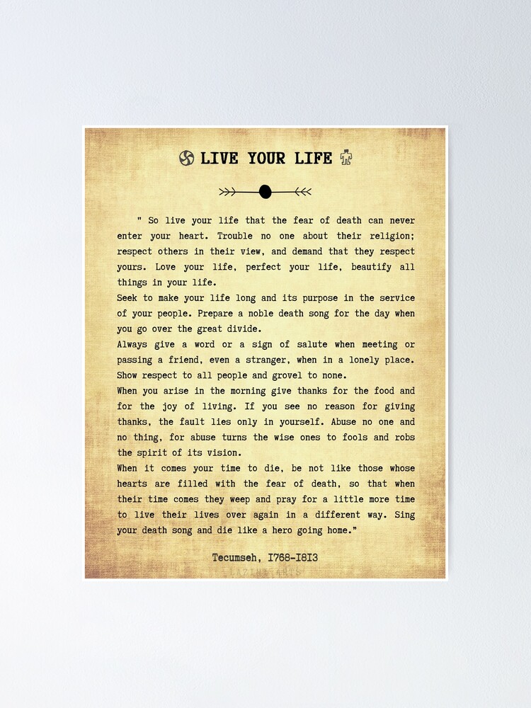 "Live Your Life by Chief Tecumseh, Chief of the Native American Shawnee ...