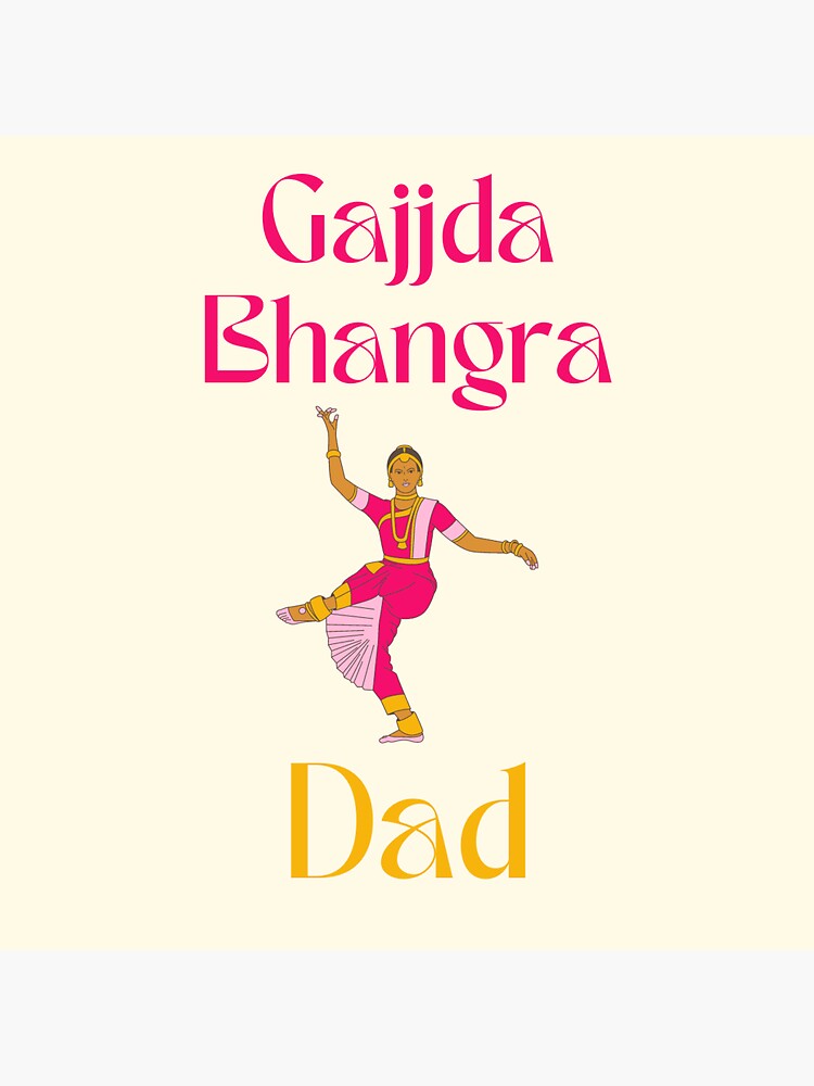 "Gajjda Bhangra Dad" Sticker for Sale by Blue-Hayze | Redbubble