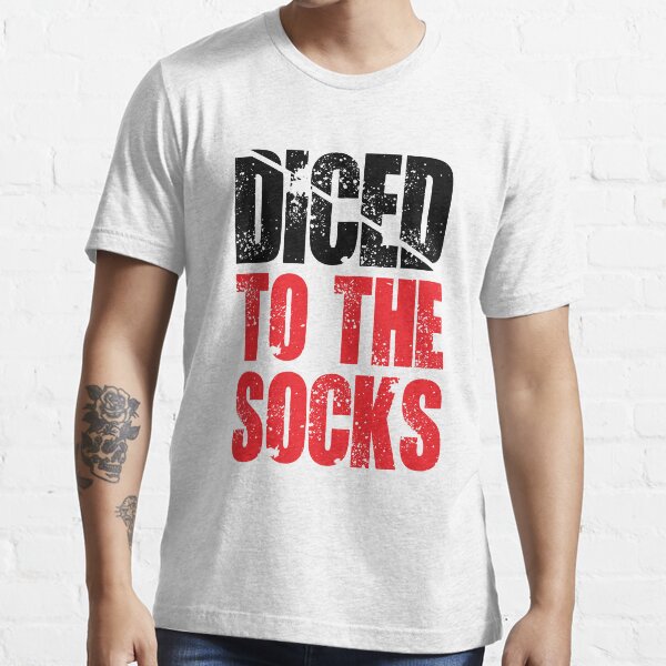 "Diced to The Socks Fitness" T-shirt for Sale by ACRDesigns | Redbubble ...