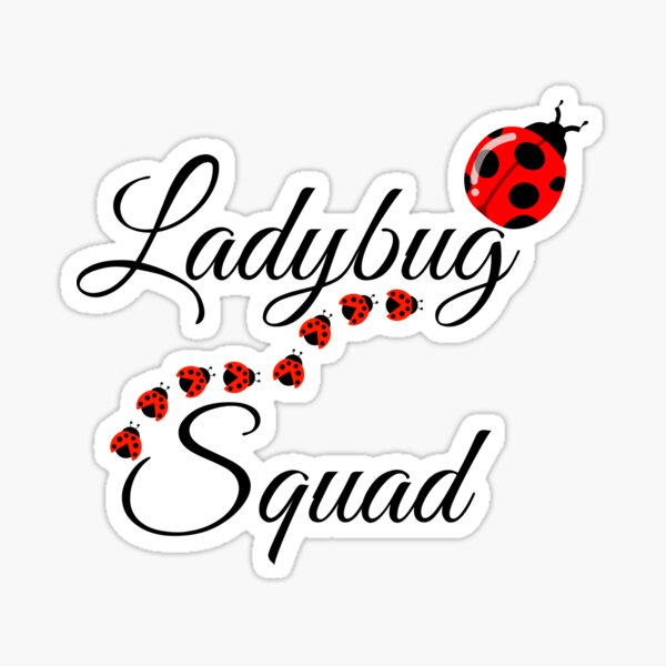 "ladybug squad team ladybugs" Sticker for Sale by ShopLain | Redbubble