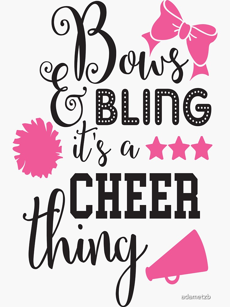 "Bows & Bling It's A Cheer Thing" Sticker for Sale by adametzb | Redbubble