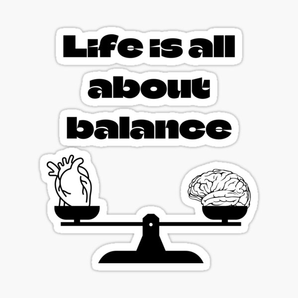 "Life is all about balance" Sticker for Sale by Inspirely | Redbubble
