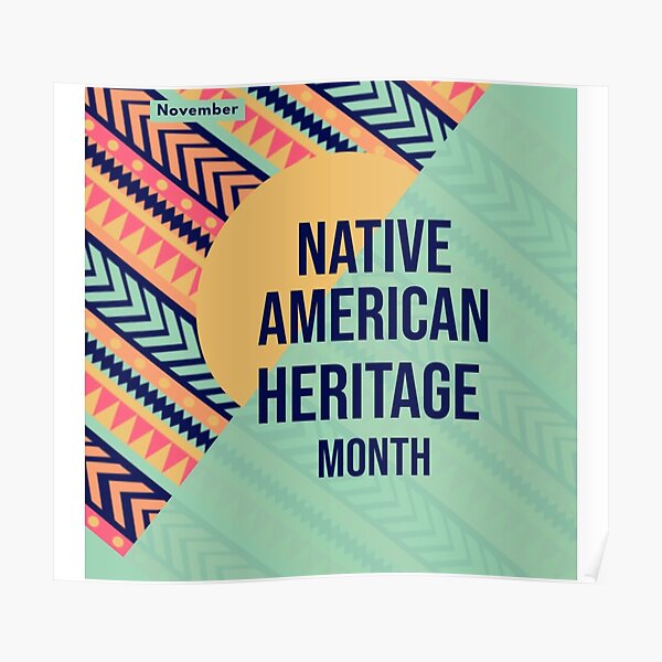 "national native american heritage month" Poster for Sale by ADAFOXSHOP ...