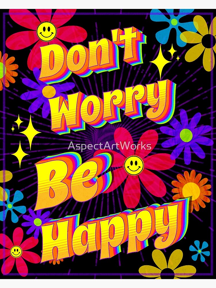 "Dont worry be happy, music song" Poster for Sale by AspectArtWorks ...