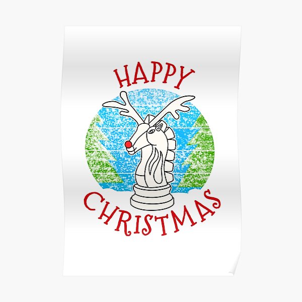"Christmas Chess Player Knight Rudolf The Reindeer" Poster for Sale by ...
