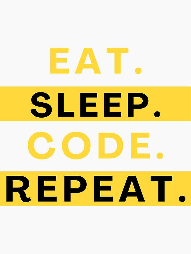 "Eat Sleep Code Repeat" Sticker for Sale by CakmakShop | Redbubble