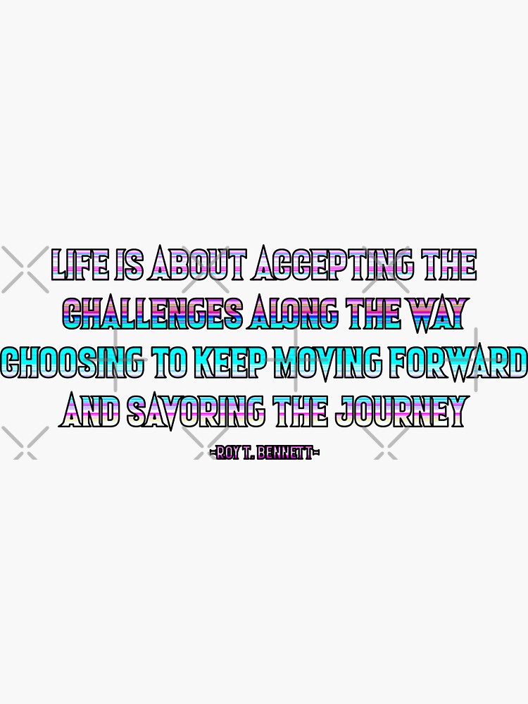 "Motivational Quotes Stickers - Life Is About Accepting The Challenges ...