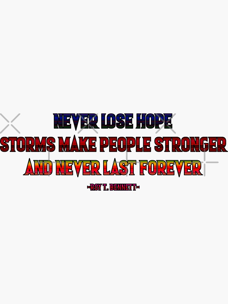 "Motivation Stickers - Never Lose Hope Storms Make People Stronger And ...