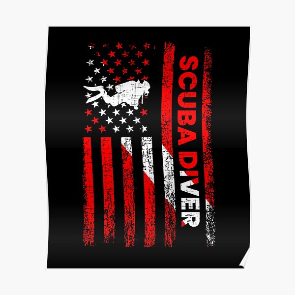 "Scuba Diving American Flag Scuba Diver Lover" Poster for Sale by ...