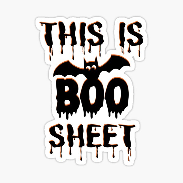 "this is boo sheet" Sticker for Sale by designer-shop | Redbubble