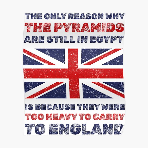 "The only reason why the pyramids are still in Egypt is because they ...