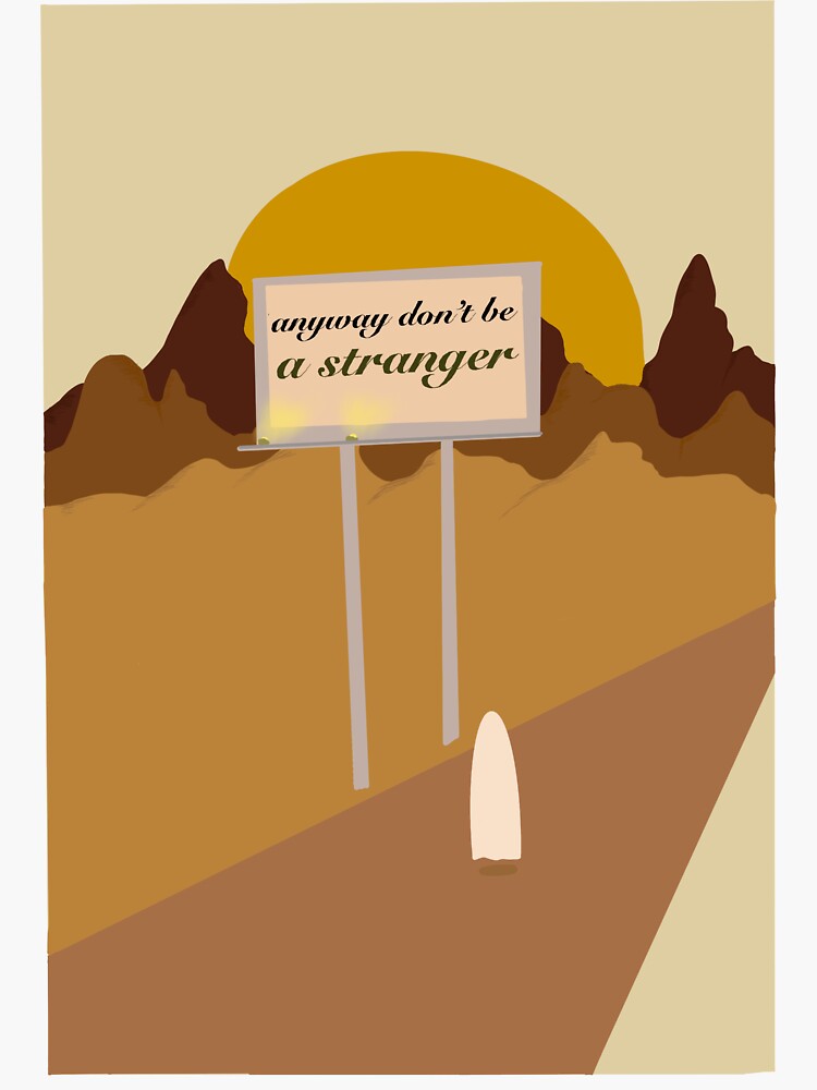 "Don't be a stranger" Sticker for Sale by emgood22 | Redbubble