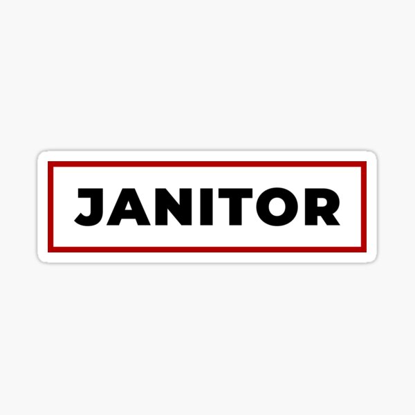"Janitor with red frame" Sticker for Sale by SVPOD | Redbubble