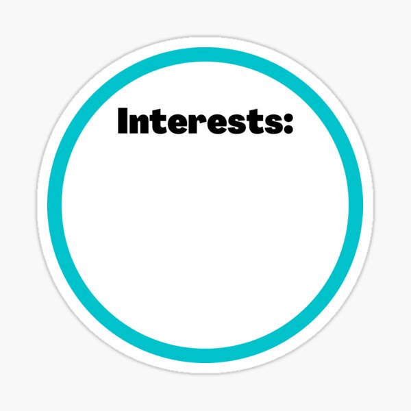 "Interests: (sharpie in)" Sticker for Sale by LeoEng12 | Redbubble