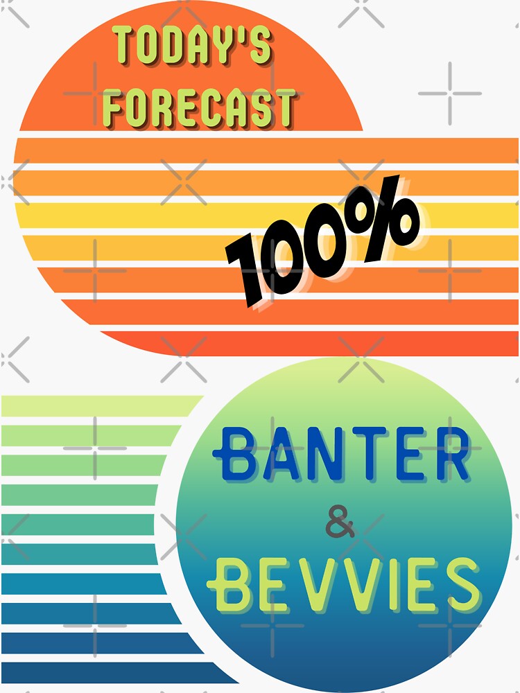 "Downunder 100% Chance Banter & Bevvies" Sticker for Sale by TrayzeeH ...