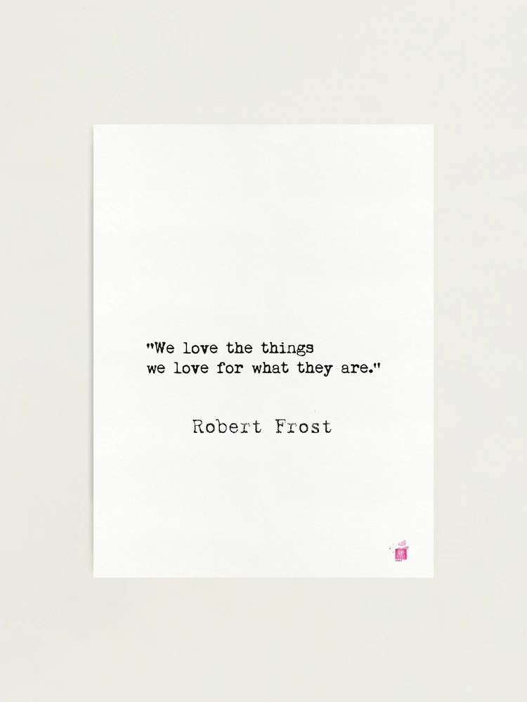 Love Quote Robert Frost
