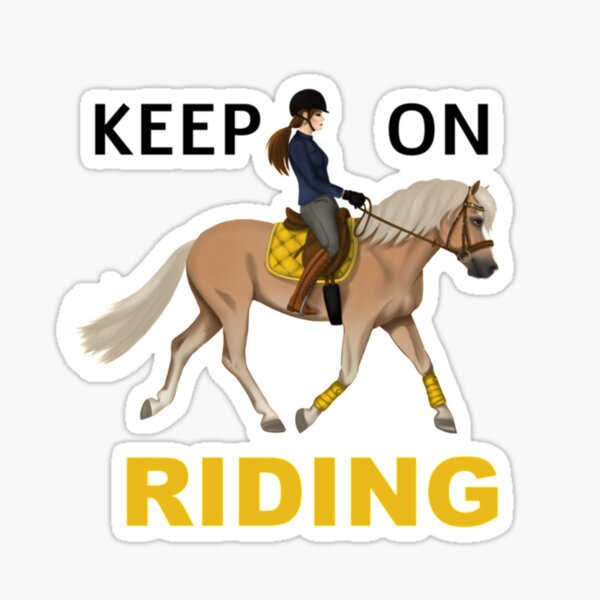 "keep on riding star stable " Sticker for Sale by JosephCoxx | Redbubble