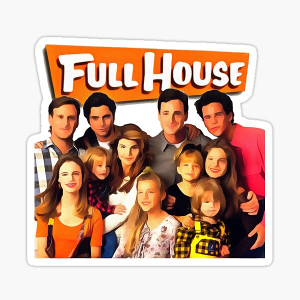 Full House Stickers | Redbubble