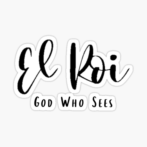 "El Roi" Sticker for Sale by beckahbrooks | Redbubble