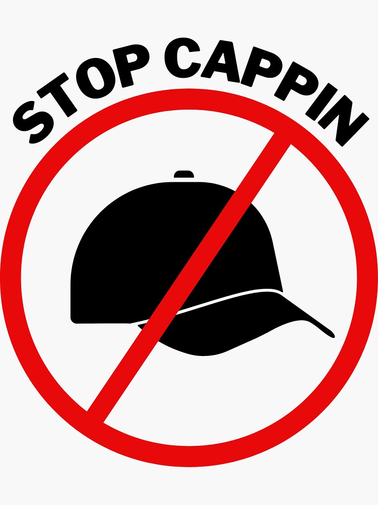 "stop cappin" Sticker for Sale by nawana | Redbubble