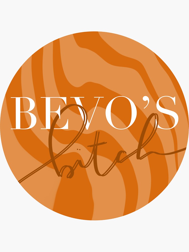 "BEVO’S Bitch" Sticker for Sale by khushid | Redbubble