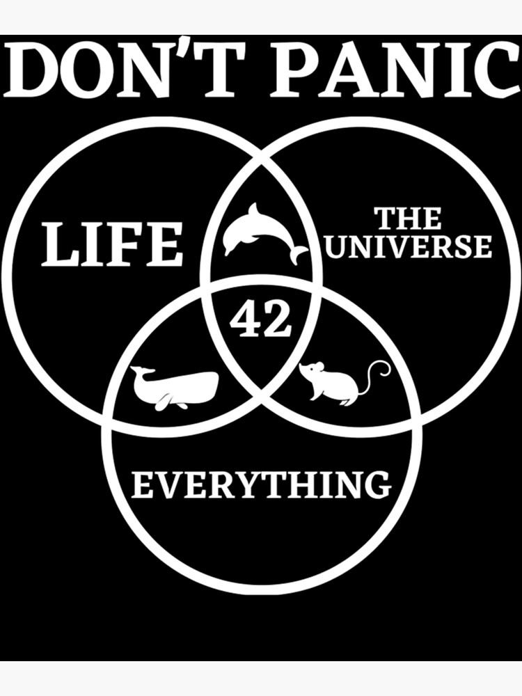 42 Answer to Life Universe and Everything Don't Panic Premium Matte ...